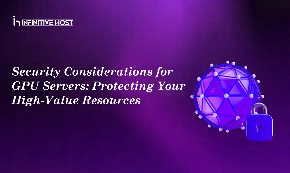 Security Considerations for GPU Servers to Protect Resources
